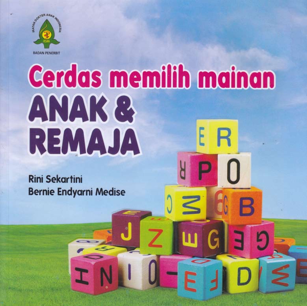 Cerdas memilih mainan Anak & Remaja – Publikasi IDAI
